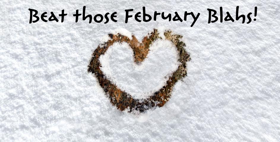Beat the February Blahs! – Styleartist